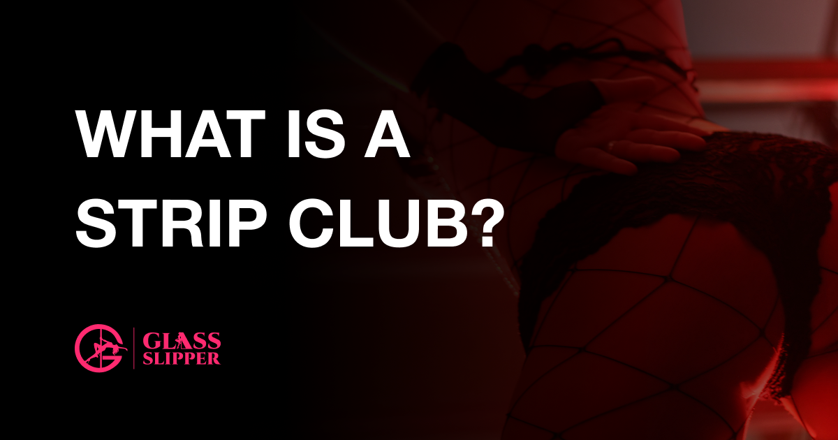 What is a Strip Club?