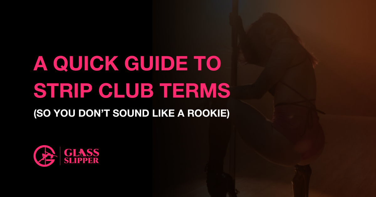 A Quick Guide to Strip Club Terms