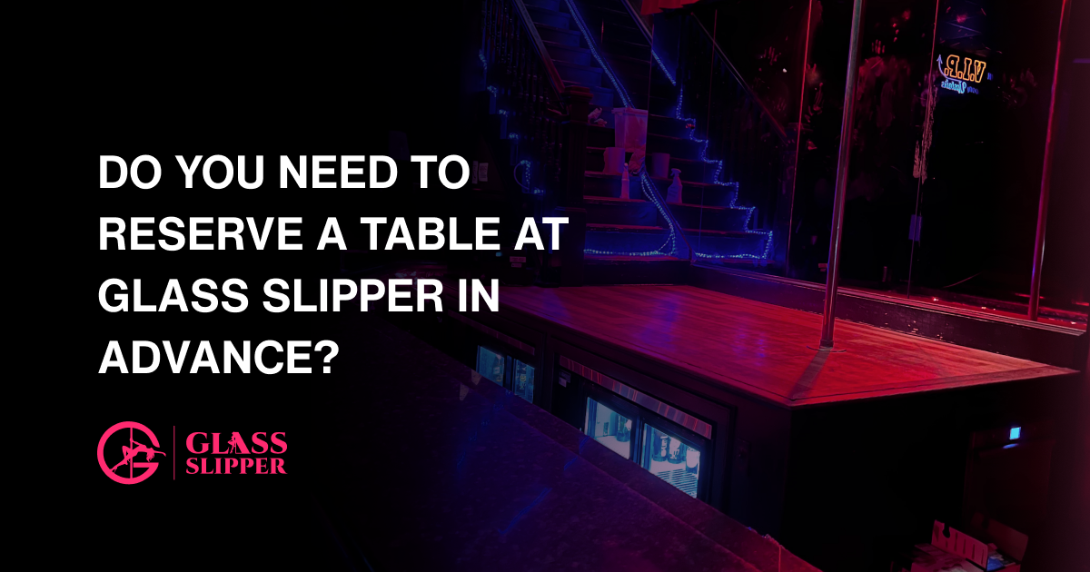 Do You Need to Reserve a Table at Glass Slipper in Advance?