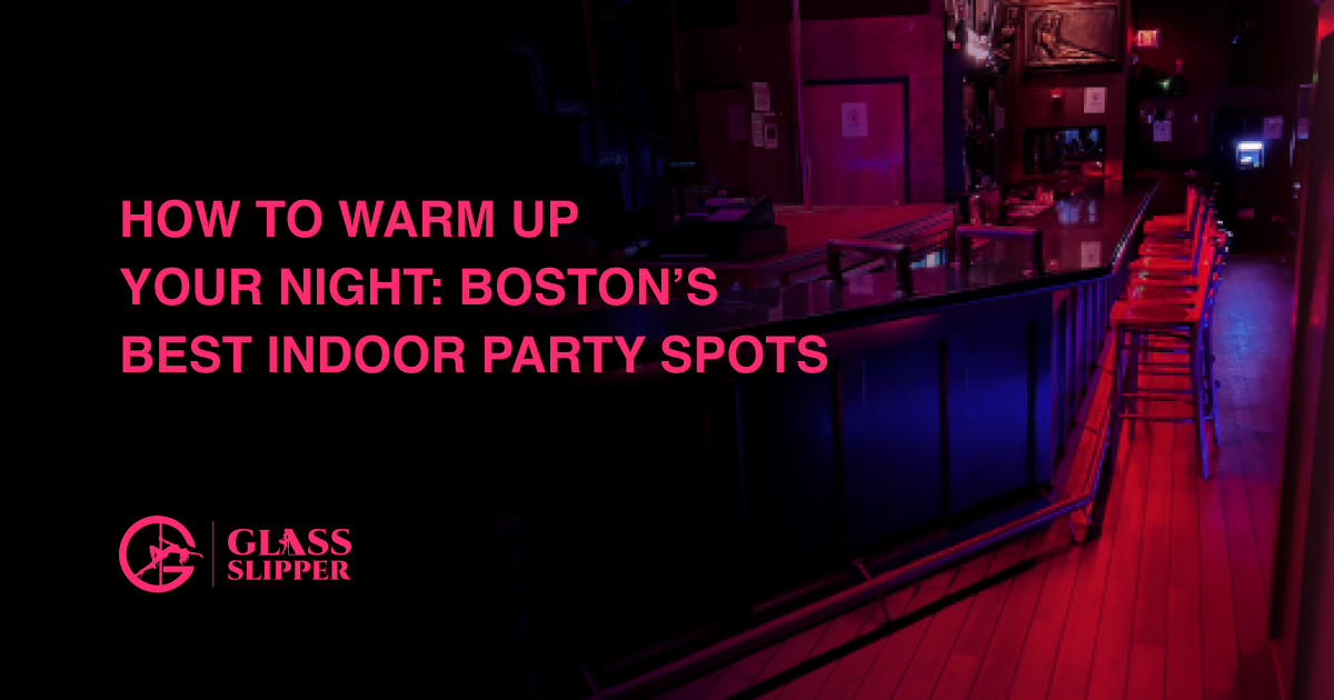 Boston’s Best Indoor Party Spots